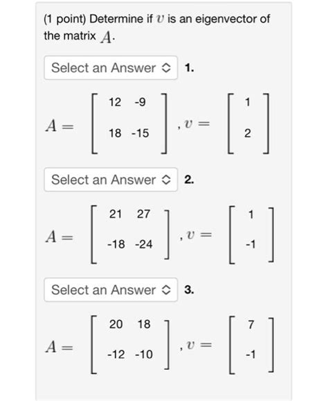 Solved 1 Point Determine If V Is An Eigenvector Of The