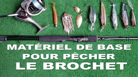 Le MatÉriel De Base Pour PÊcher Le Brochet Ouverture 2019 Youtube