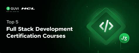Top 5 Full Stack Development Certification Courses In 2026