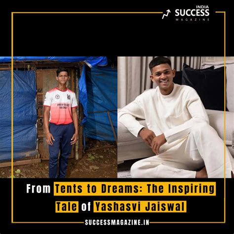 From Tents To Dreams The Inspiring Tale Of Yashasvi Jaiswal Success India Magazine