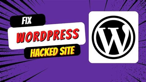 How To Fix A Hacked Wordpress Website