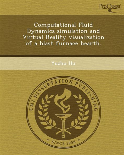 Buy Computational Fluid Dynamics Simulation And Virtual Reality Visualization Of A Blast Furnace