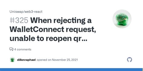 When Rejecting A WalletConnect Request Unable To Reopen Qr Code Popup
