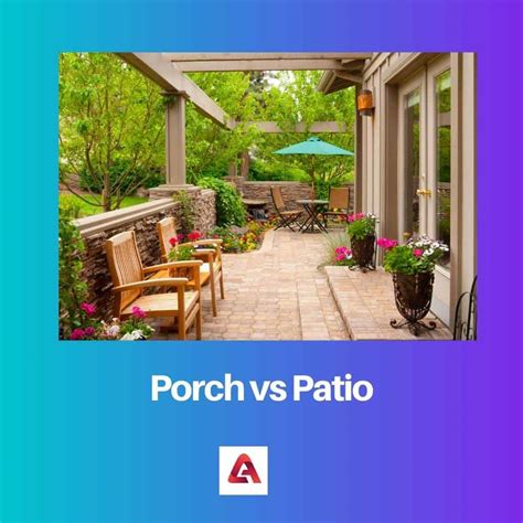Porch Vs Patio Difference And Comparison