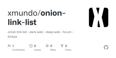 GitHub xmundo onion link list onion link list dark web deep web forum türkçe