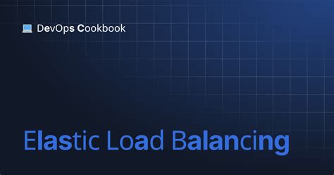 Elastic Load Balancing Devops Cookbook