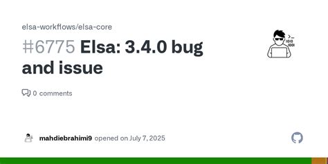 elsa 3 4 0 bug and issue · issue 6775 · elsa workflows elsa core · github