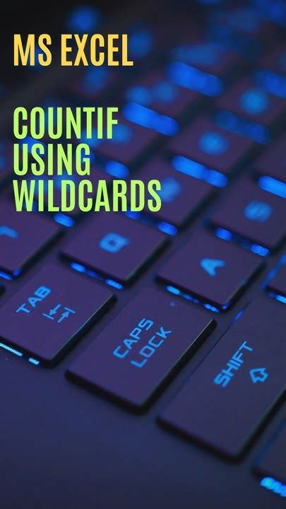 Excel Countif With Wildcards And Excel Youtube Excel Countif With Wildcards And Excel Youtube