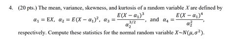 solved 4 20 pts the mean variance skewness and