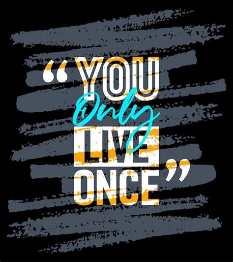 Premium Vector You Only Live Once Motivational Quotes Stroke Short