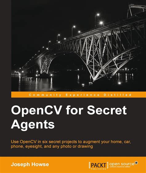 Opencv For Secret Agents Ebook Howse Joseph Kindle Store
