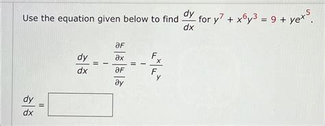Solved Use The Equation Given Below To Find Dydx For Chegg Com
