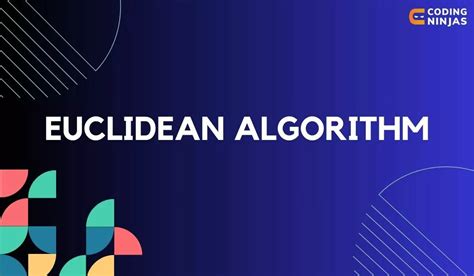 Euclidean Algorithm Naukri Code 360