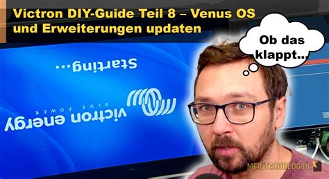 Victron Diy Guide Teil 8 Venus Os Und Erweiterungen Updaten