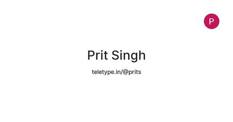 Prit Singh — Teletype