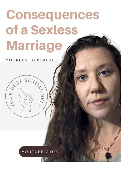 Consequences Of A Sexless Marriage Sexless Marriage Marriage Video Talk