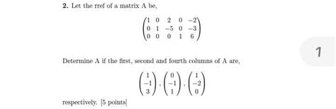 Solved Let The Rref Of A Matrix A Be Chegg Com