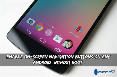 Enable On Screen Navigation Buttons On Any Android Without Root