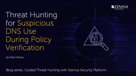 Stamus Networks On Linkedin Hunting For Suspicious Dns Use During Policy Verification
