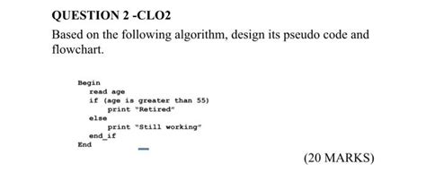 Solved Question 2 Clo2 Based On The Following Algorithm
