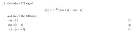 Solved Consider A DT Signal X N E U N U N Chegg