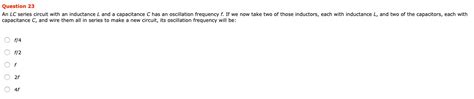 Solved Question An LC Series Circuit With An Inductance L Chegg Com