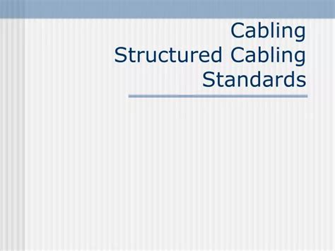 PPT Cabling Structured Cabling Standards PowerPoint Presentation Free Download ID