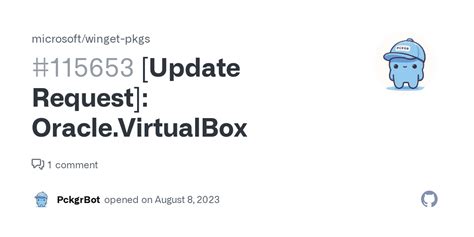 Update Request Oracle VirtualBox Issue 115653 Microsoft Winget