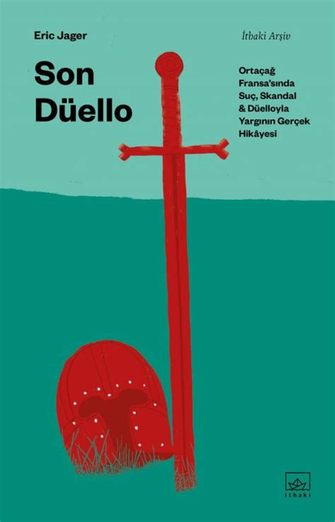 Son Düello Ortaçağ Fransasında Suç Skandal Ve Düelloyla Yargının