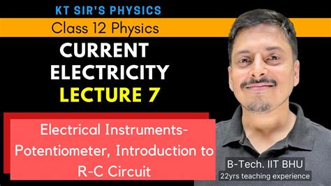 Lec 7 Electrical Instruments Potentiometer Intro To R C Circuit