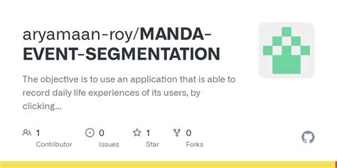 Github Aryamaan Roymanda Event Segmentation The Objective Is To Use
