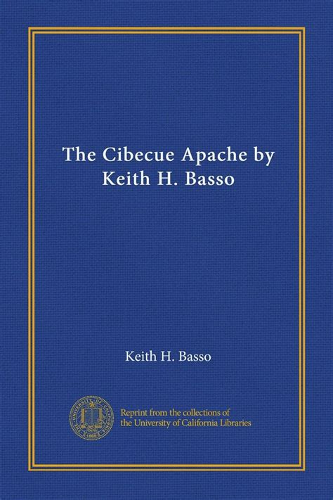 The Cibecue Apache By Keith H Basso Basso Keith H 9781125332597