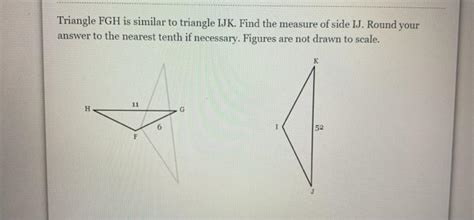 Solved Triangle Fgh Is Similar To Triangle Ijk Find The