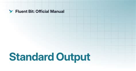 Standard Output Fluent Bit Official Manual