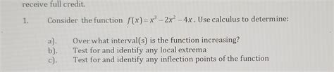 solved 1 consider the function f x x3−2x2−4x use calculus