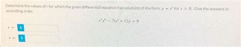 Solved Determine The Values Of R For Which The Given Chegg Com