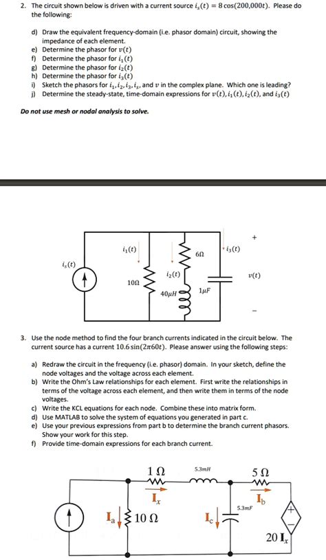 solved 2 the circuit shown below is driven with a current source i t