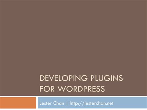 Developing Plugins For Wordpress Ppt