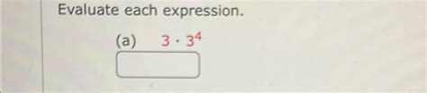 Solved Evaluate Each Expressiona 334