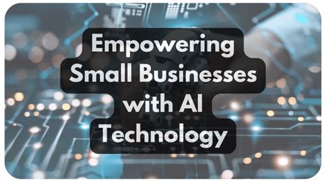 🚀 The Future Of Ai Chips Empowering Small Businesses To Thrive In The