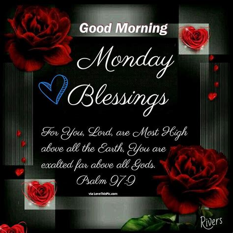 Good Morning Monday My Love Images At Brodie Bolden Blog
