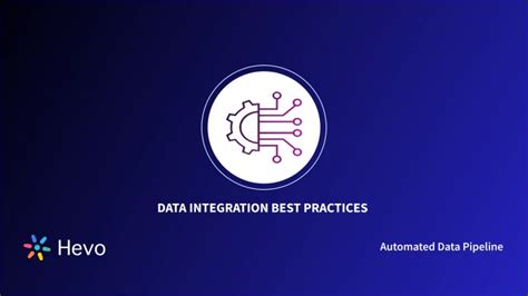 Best Practices To Implement Data Integration Process Hevo
