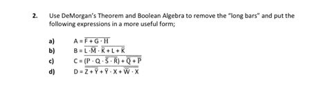 solved use demorgan s theorem and boolean algebra to remove