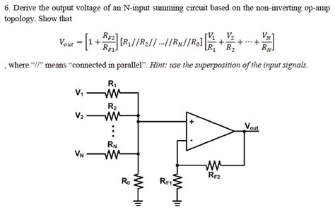 6 Derive The Output Voltage Of An N Input Summing Circuit Based On The Non Inverting Op Amp