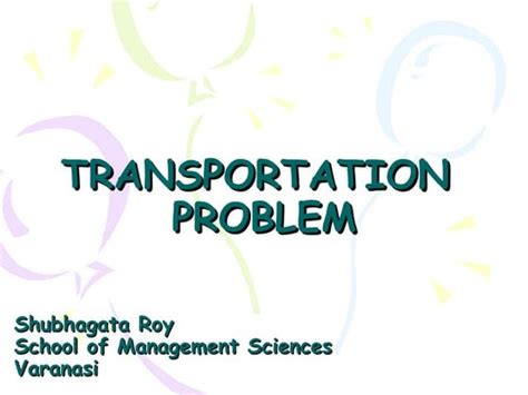 Solving Degenaracy In Transportation Problem Pptx