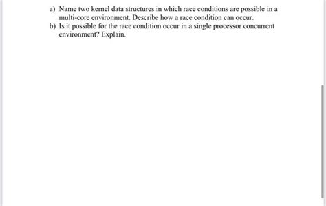 Solved A Name Two Kernel Data Structures In Which Race