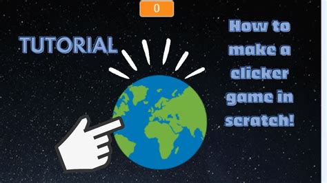 Scratch Tutorial How To Make A Clicker Game In Scratch