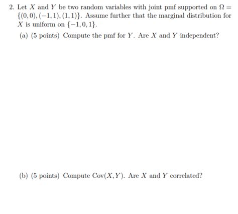 Solved 2 Let X And Y Be Two Random Variables With Joint Pmf