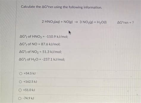 Solved Calculate the ΔG rxn using the following Chegg com