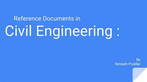 Civil Engineer Reference Documents Pptx